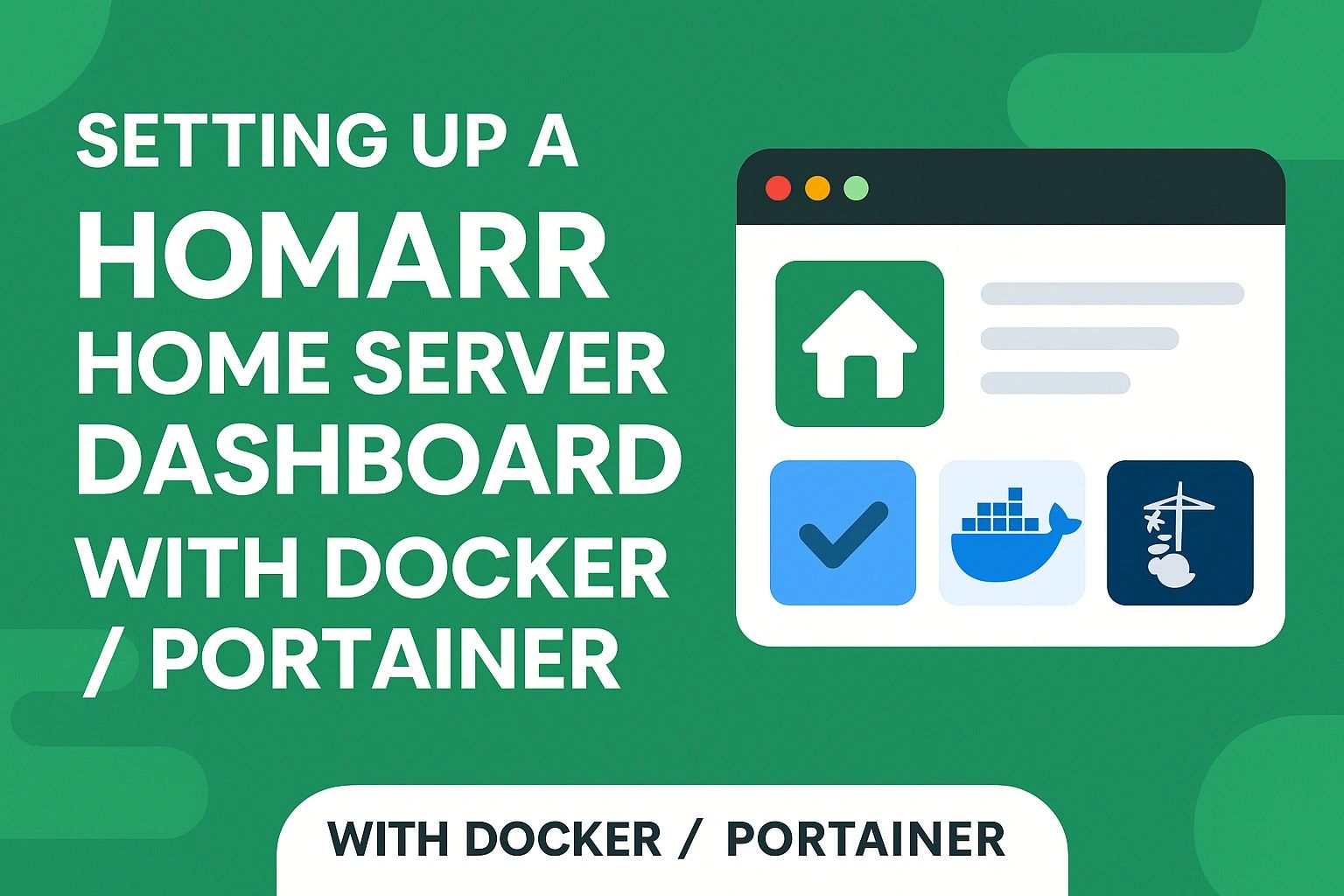 Setting Up a Homarr Home Server Dashboard with Docker/Portainer